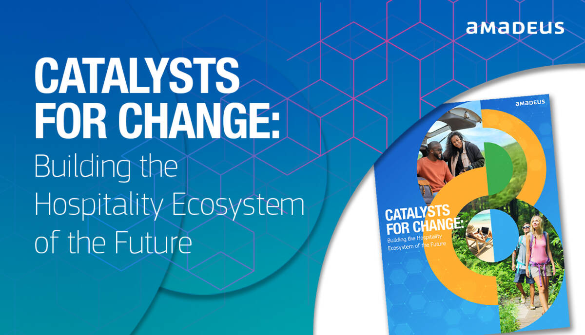 Catalysts For Change: Building The Hospitality Ecosystem Of The Future ...