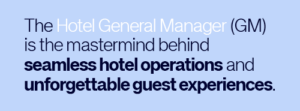 The Ultimate Guide For Hotel General Managers